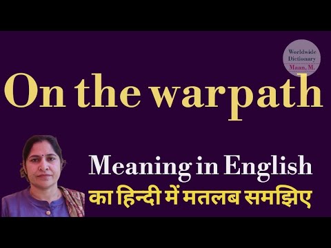 On the warpath meaning l meaning of on the warpath l on the warpath ka ...