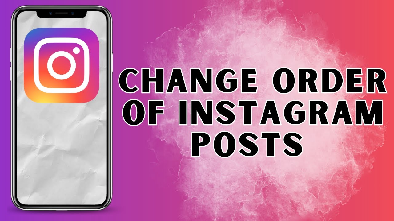 How To Change Order Of Instagram Posts 2025 - YouTube