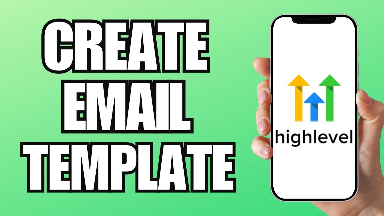 How To Create Email Template In Gohighlevel (Correctly) | Step-By-Step Tutorial - YouTube