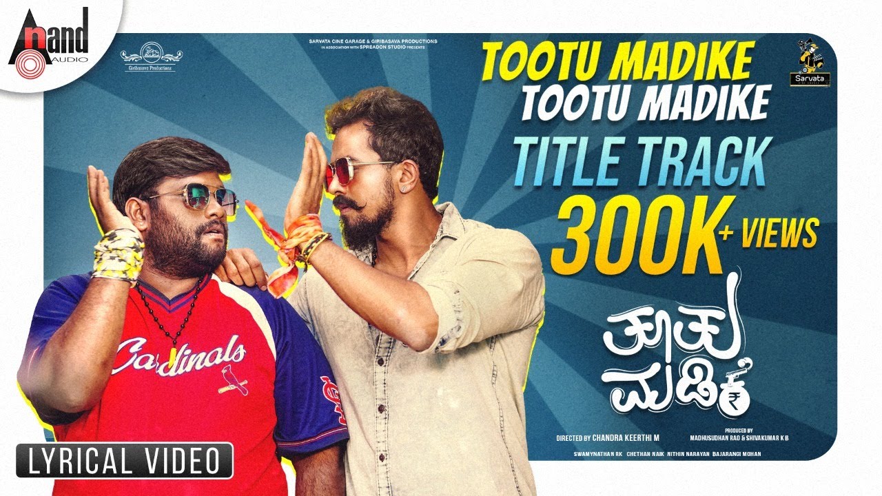 Tootu Madike | Title Track Lyrical | Chandra Keerthi | Paavana | Giri ...