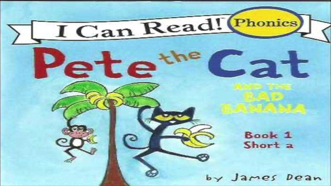 Phonics Singalong/Read along: Pete the Cat and the Bad Banana - YouTube