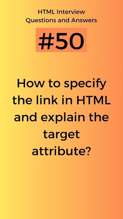 Specify link in HTML and explain target attribute | HTML Interview Questions and Answers Part ...
