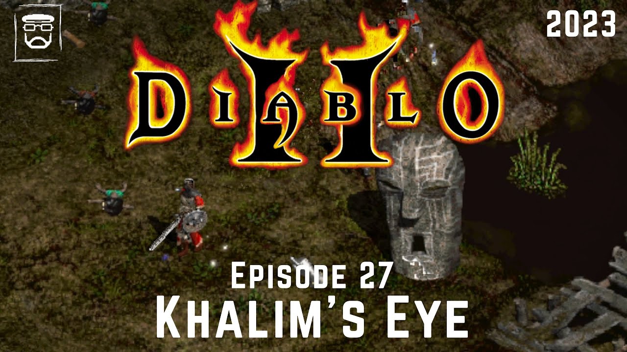 Diablo 2 - The Original (Episode 27) Khalim's Eye - YouTube