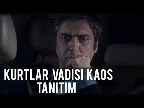 KURTLAR VADİSİ KAOS - TANITIM