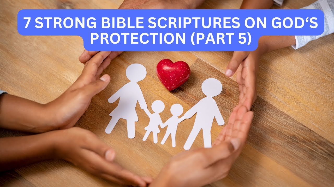 7 strong bible scriptures on God‘s protection part 5 - YouTube