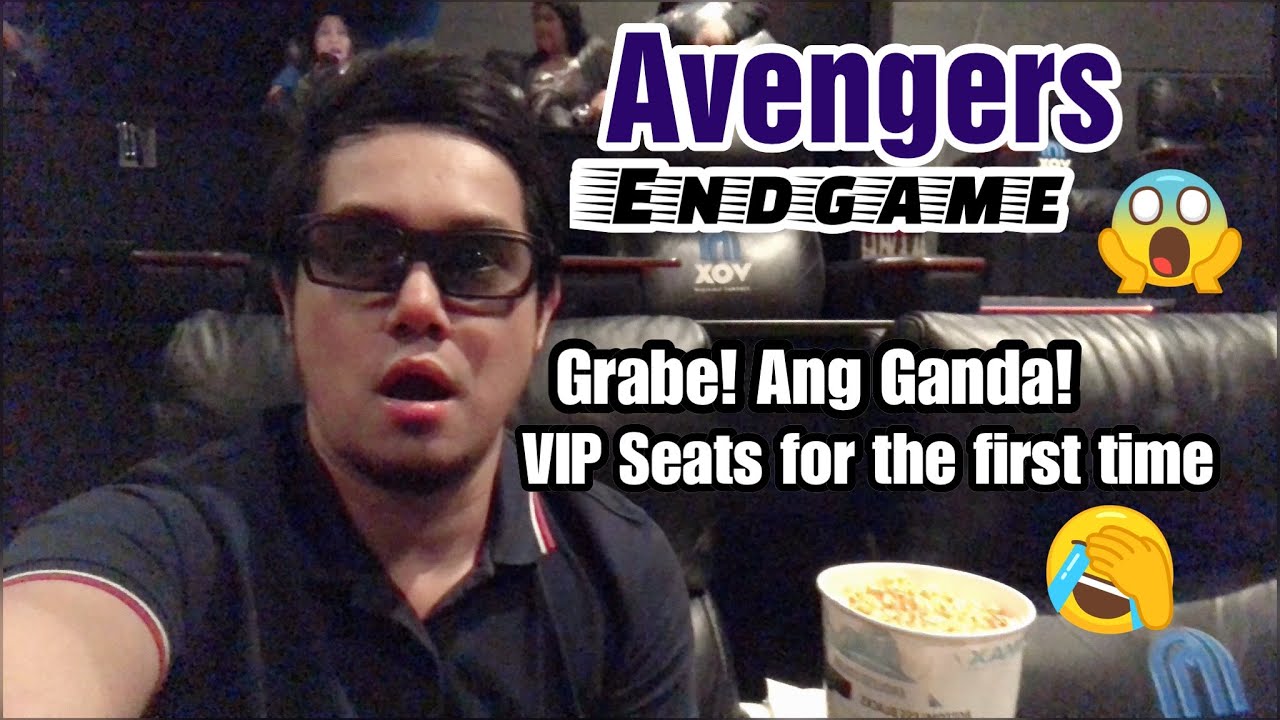 AVENGERS ENDGAME | VIP VOX Gold Seats | Grabe mahal 😂 - YouTube