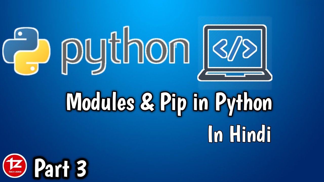 Modules And Pip In Python Programming For Beginners In Hindi Part 3 Youtube 3485