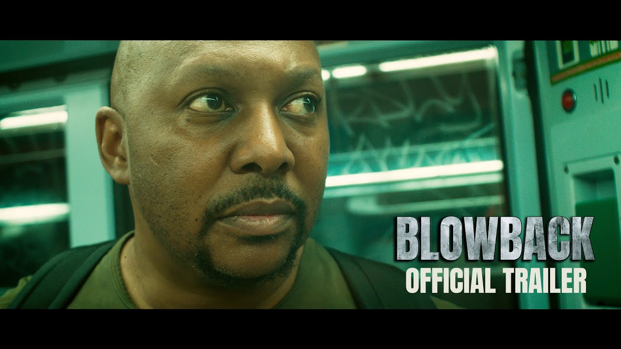 BLOWBACK (2025) - Official Trailer | Starring: Clifton Powell, Bryan G ...