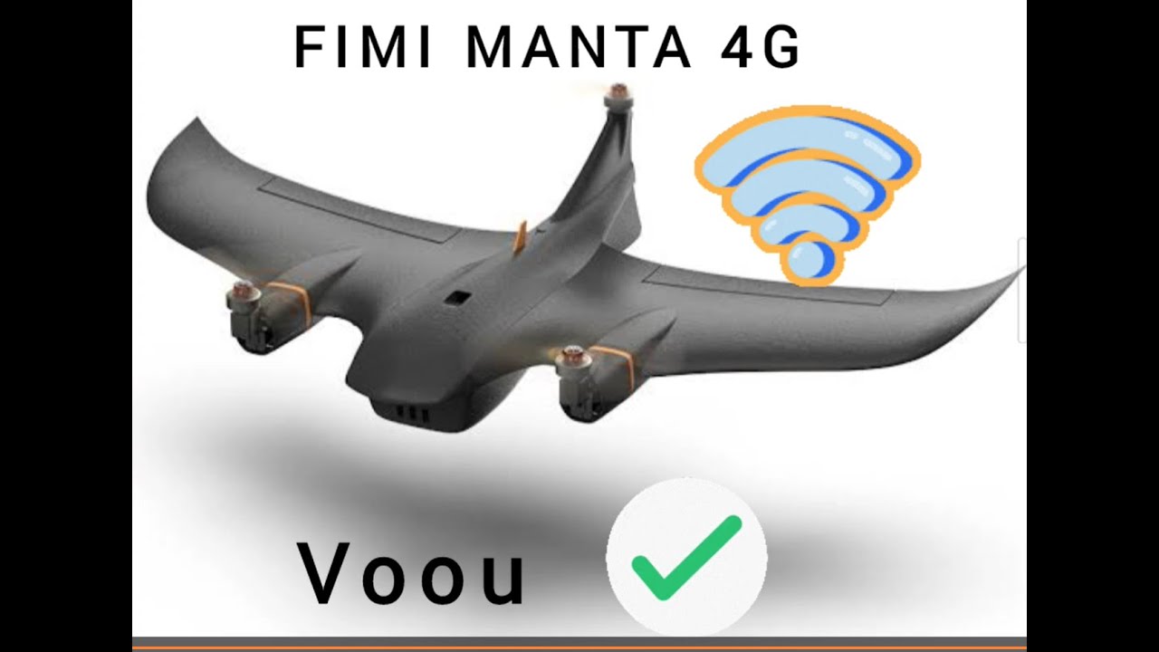FIMI MANTA 4G - VOOU e SUMIU - YouTube