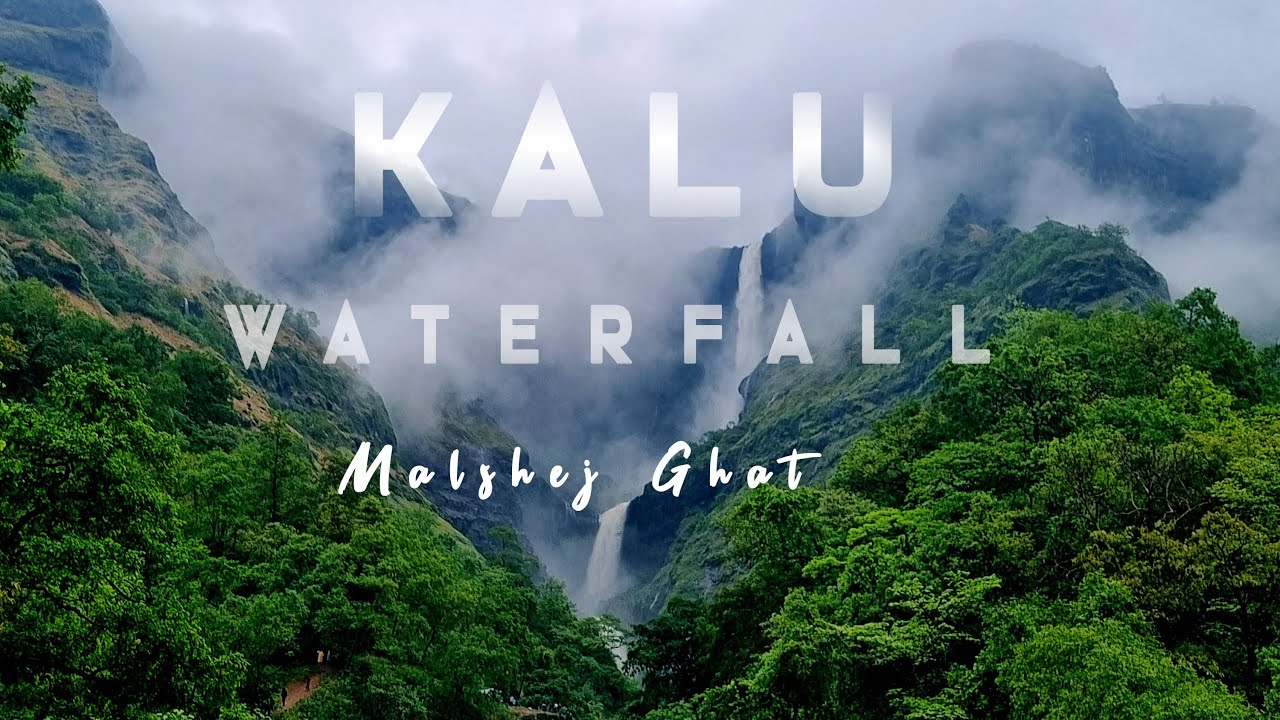 Kalu Waterfall - Most Adventurous Waterfall Trek near Pune || Malshej ...