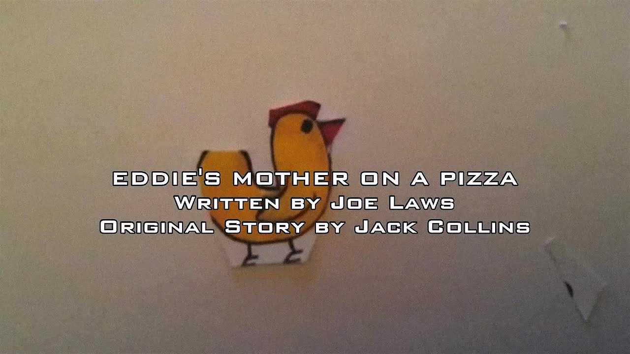 eddie THE chicken S1E1 - Eddie's Mother on a Pizza (Remastered) - YouTube