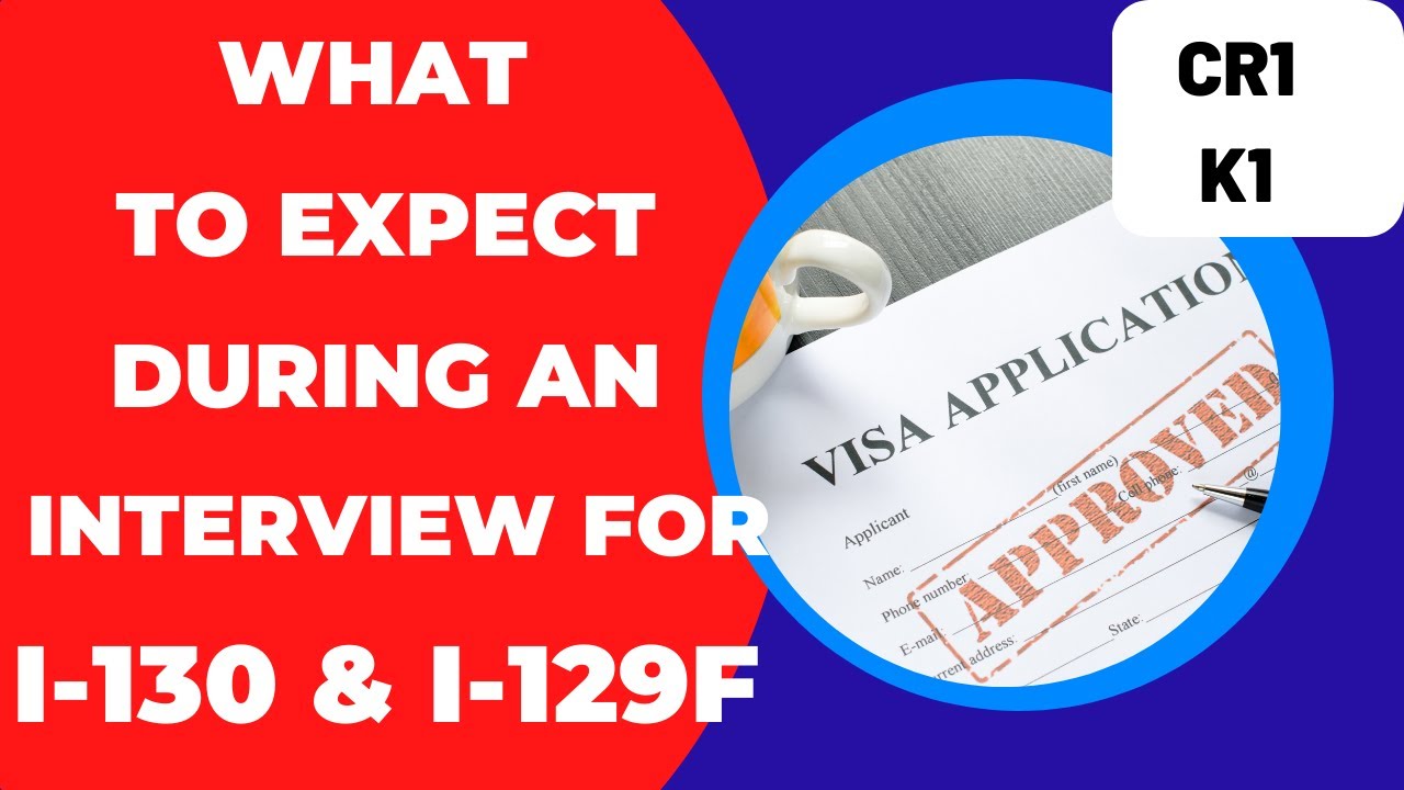 What To Expect At An Interview Of USCIS For I130 I129F Spouse