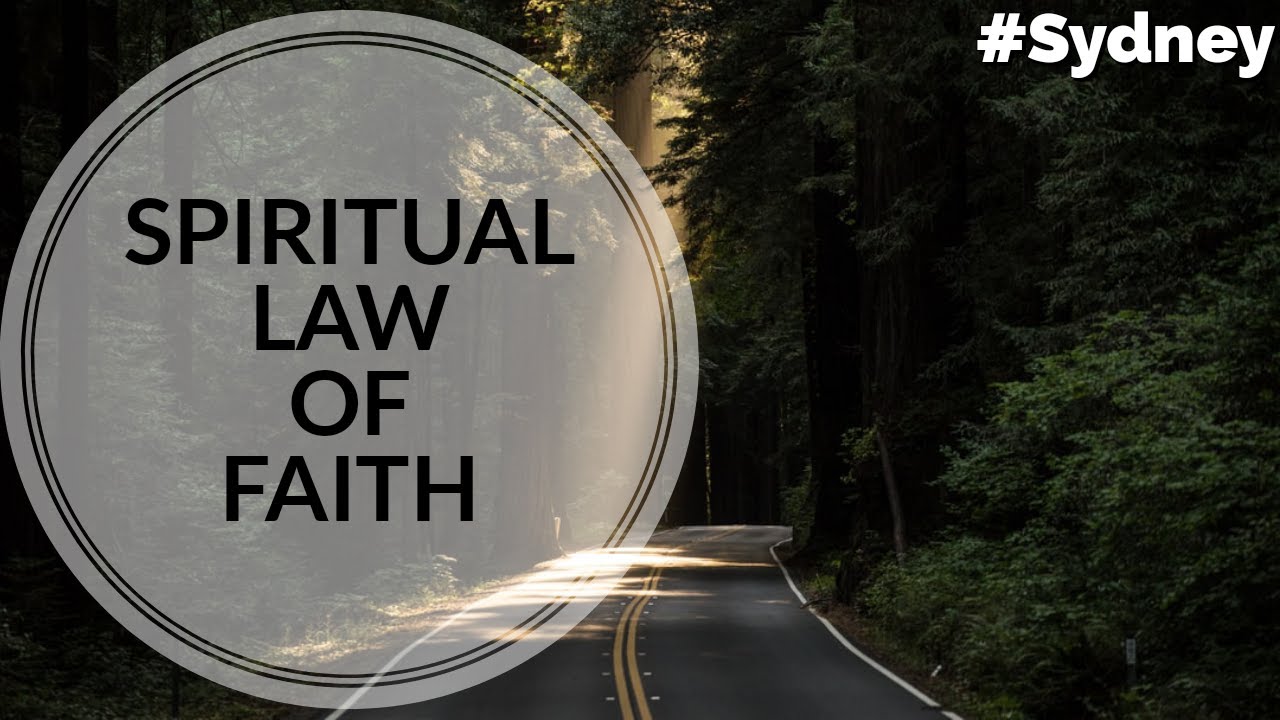Spiritual Law of Faith. SYDNEY 13th February 2020 - YouTube
