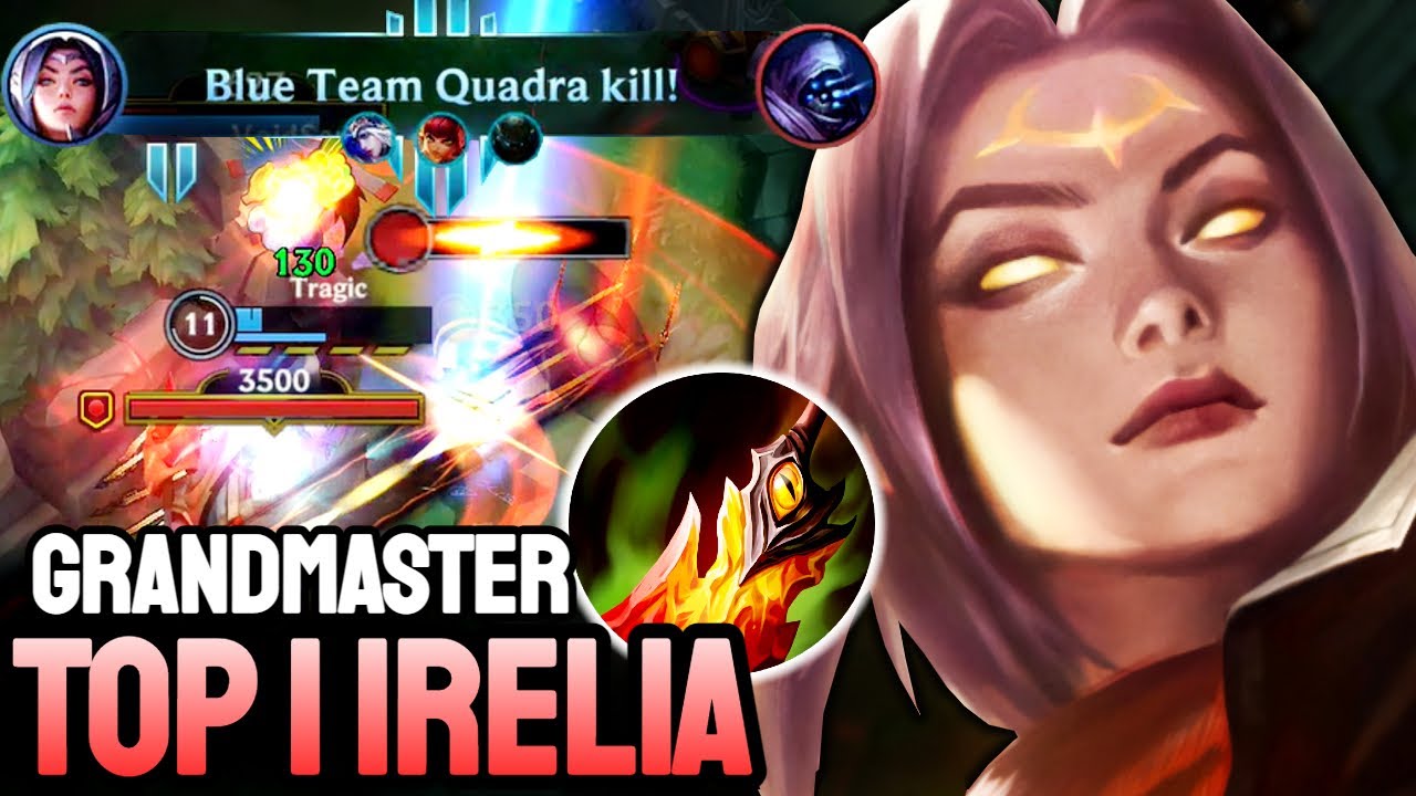 WILD RIFT IRELIA QUADRAKILL - TOP 1 IRELIA GAMEPLAY - GRANDMASTER RANKED - YouTube