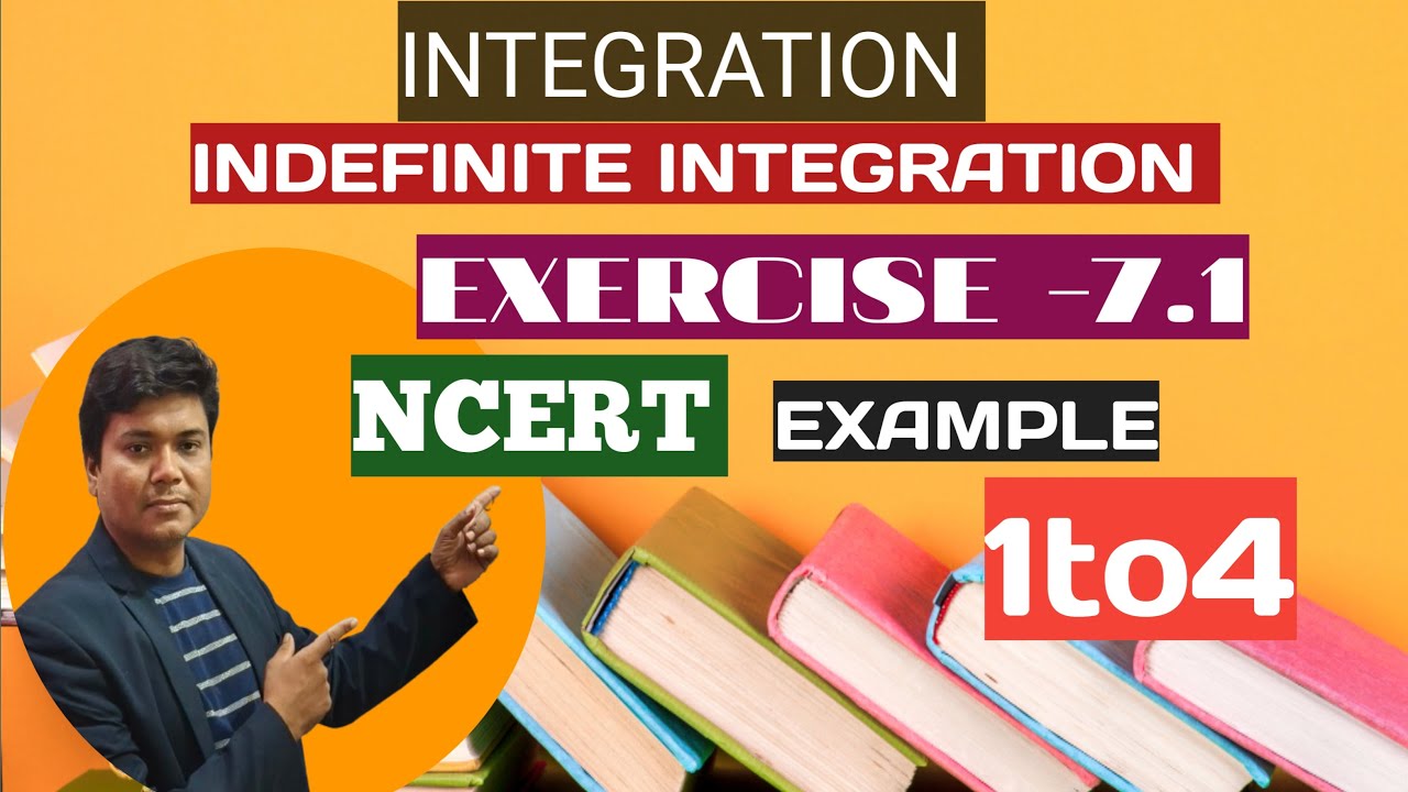 INTEGRATION EX-7.1 EXAMPLE 1,2,3,4 BY USING INSPECTION METHOD#12TH ...