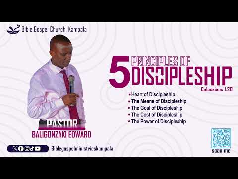 5 Principles of Discipleship with Pastor Edward Baligonzaki - YouTube