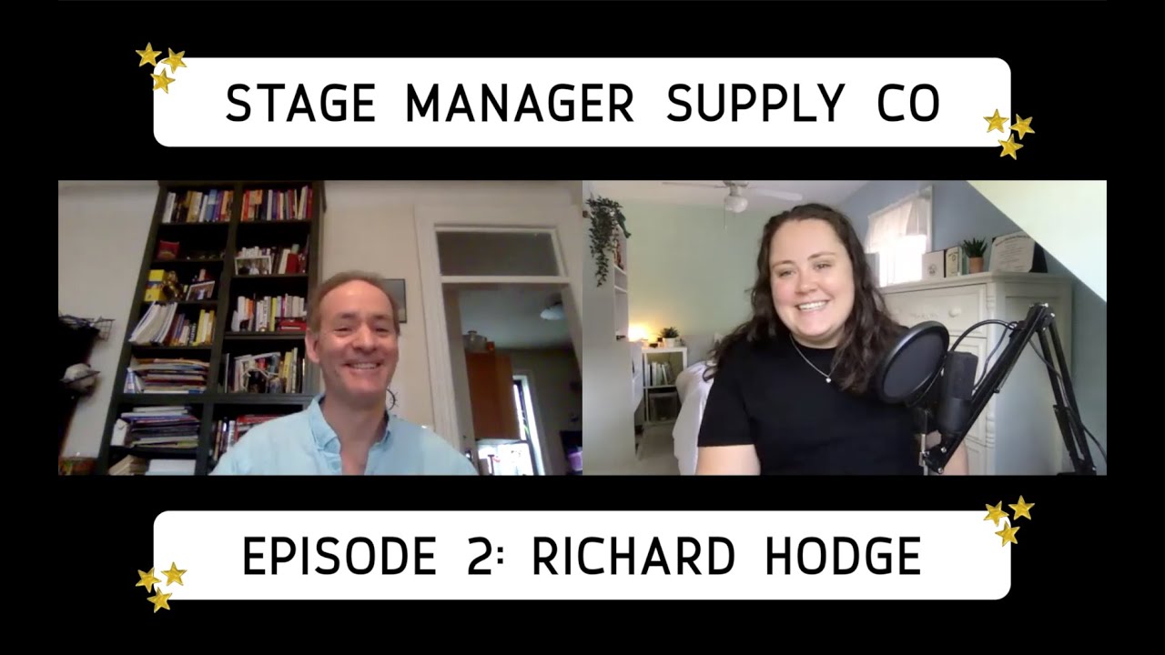 Stage Manager Supply Co Podcast Episode 2 // Richard Hodge - YouTube