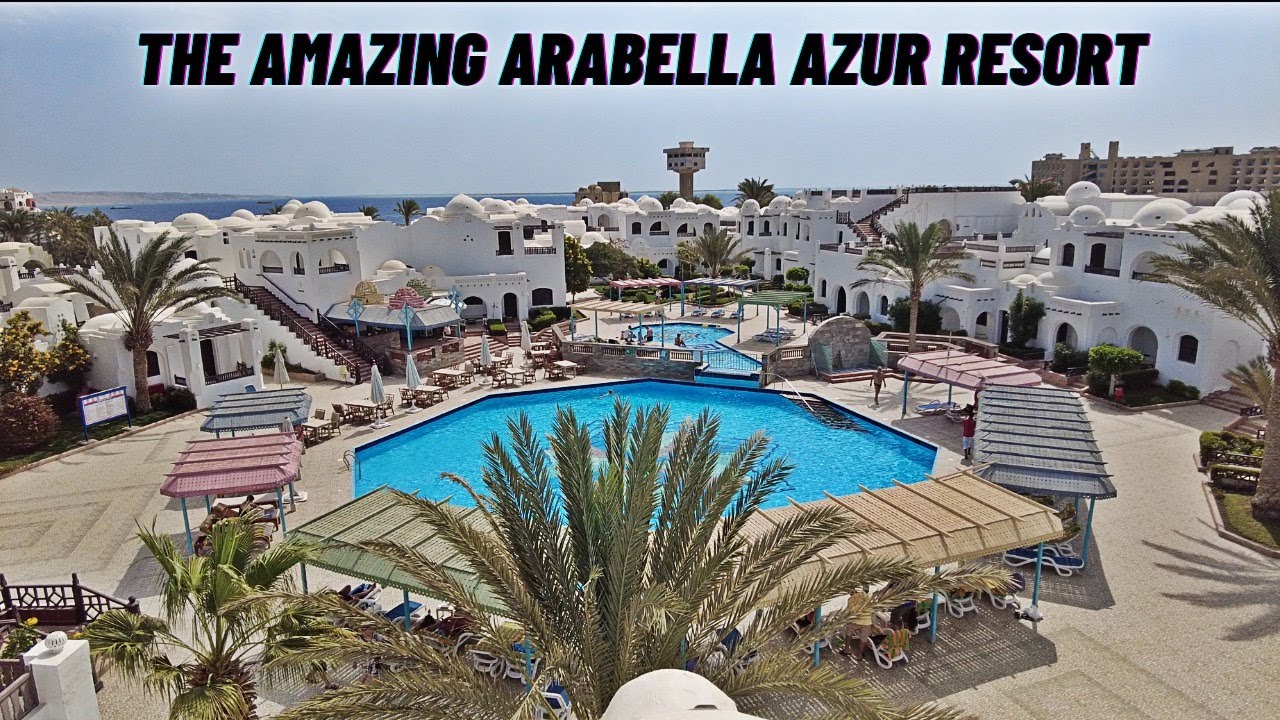 The Amazing Arabella Azur Resort | Hurghada, Egypt - YouTube