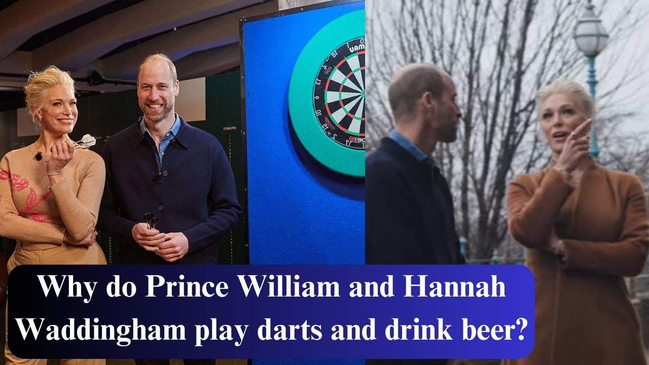 Why do Prince William and Hannah Waddingham play darts and drink beer ...