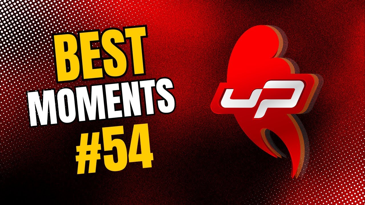 Best Moments uP Streamers #54 - YouTube