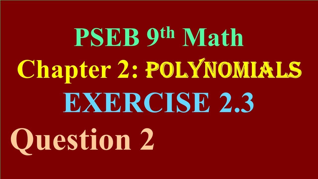 9th Math Chapter 2 Polynomials Exercise 2.3 Question 2 - YouTube