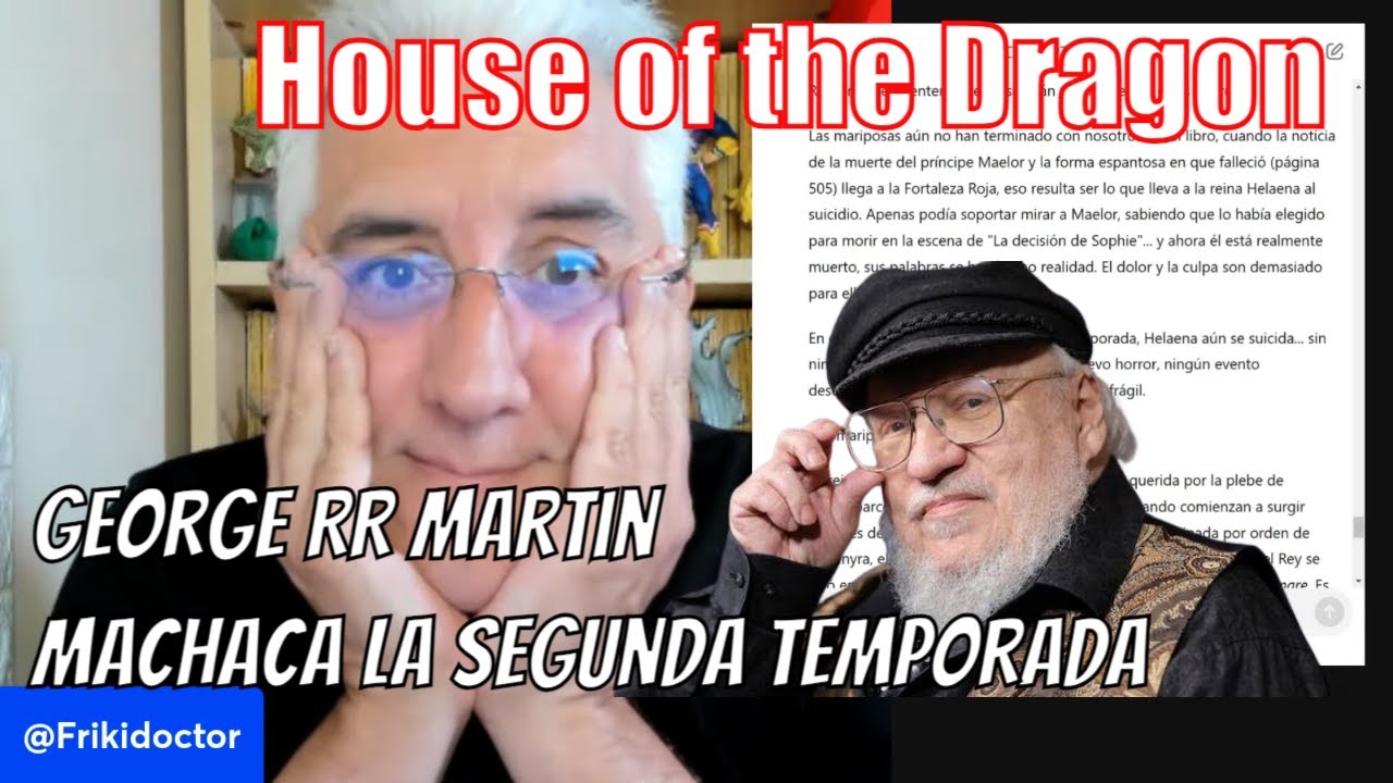 House of the Dragon: Reaccionando a las duras críticas de George RR ...