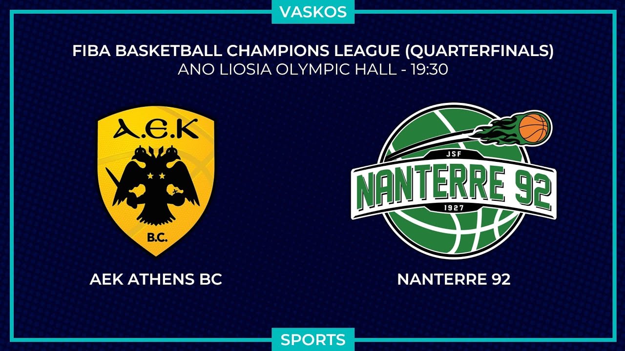 🔴 LIVE | ΑΕΚ - ΝΑΝΤΕΡ | BASKETBALL CHAMPIONS LEAGUE | AEK - NANTERRE ...