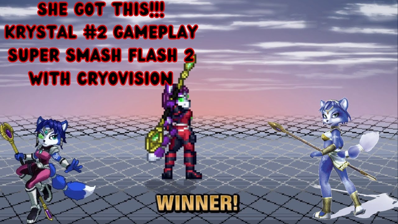SHE GOT THIS!!! Krystal #2 Gameplay Super Smash Flash 2 With CryoVision ...