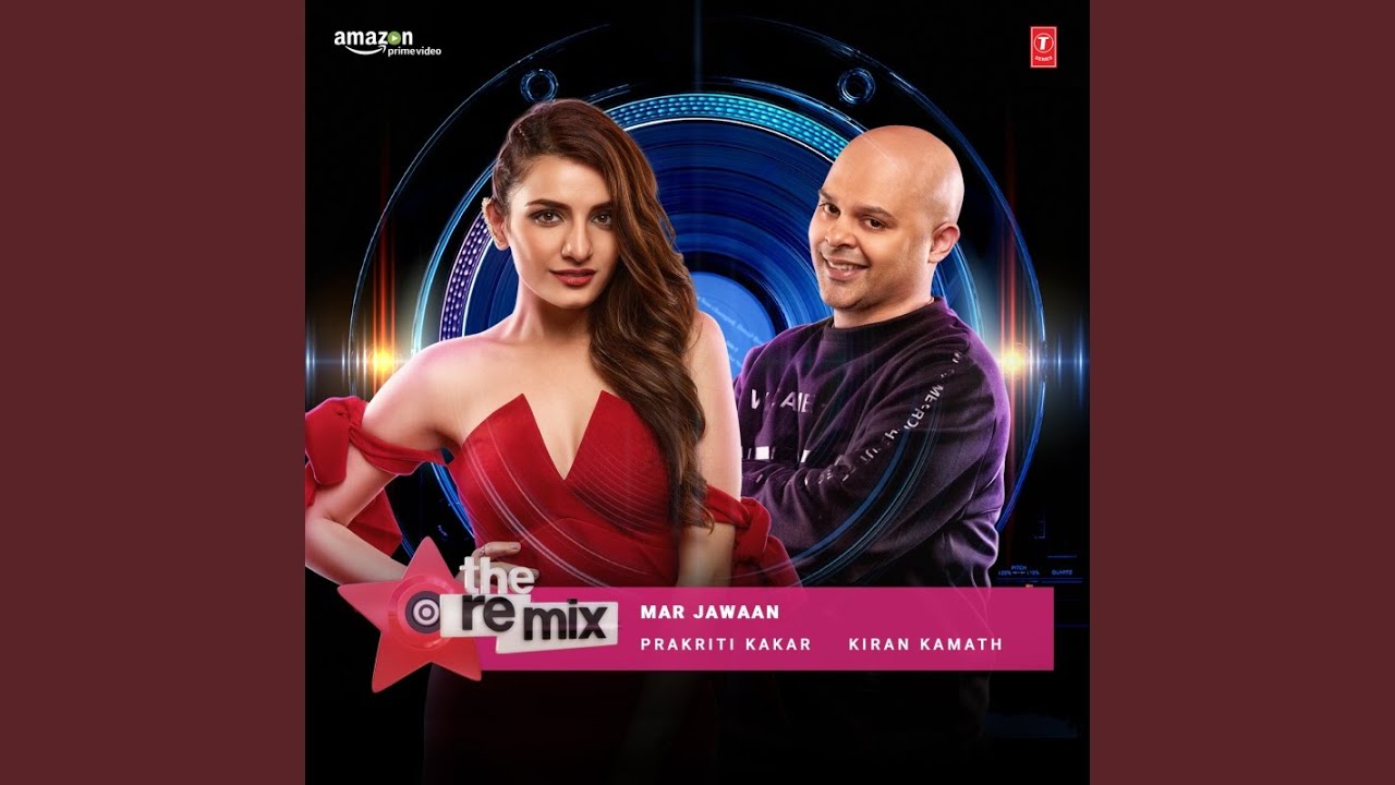 Mar Jawaan - The Remix (From "The Remix - Amazon Prime Original Episode ...