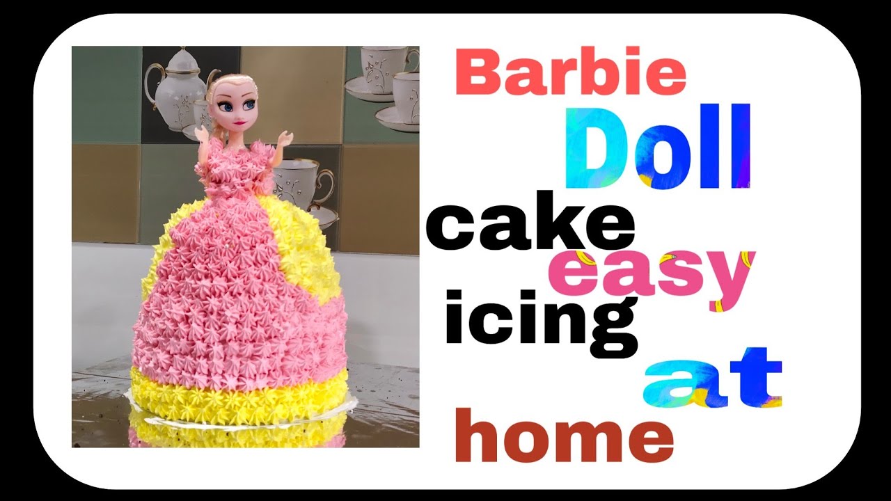 Barbie doll cake easy icing at home - YouTube