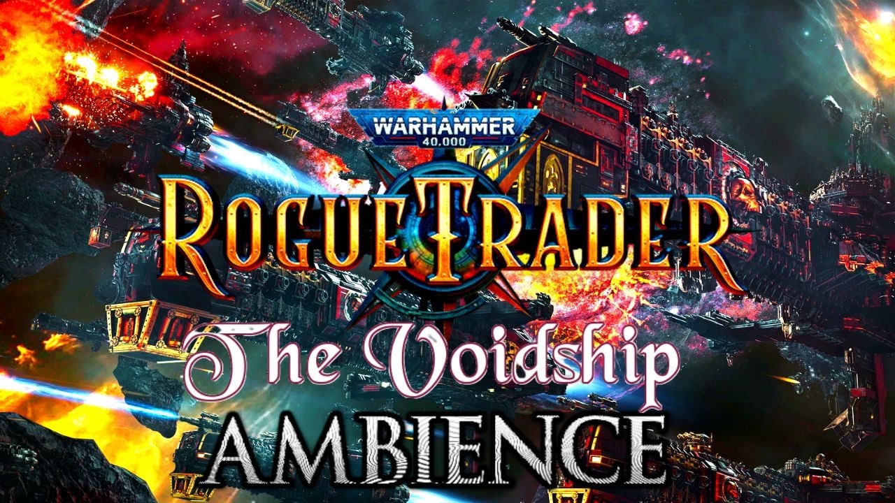 Warhammer 40k | Rogue Trader | The Voidship Ambience | ASMR | Studying ...