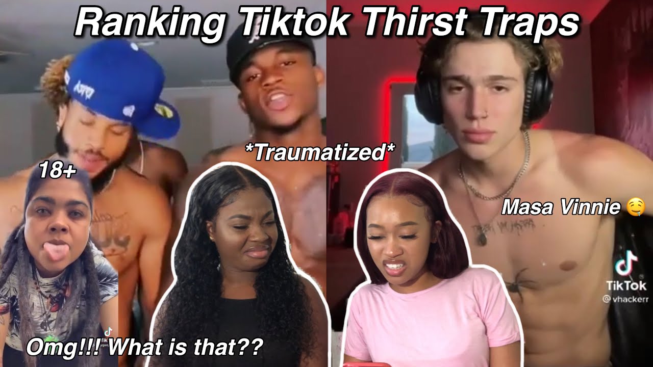 ranking tiktok thirst traps because we’re fReAKy asf🤤… - YouTube