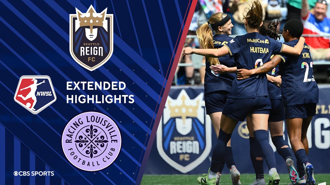 Seattle Reign vs. Racing Louisville: Extended Highlights | NWSL | CBS ...