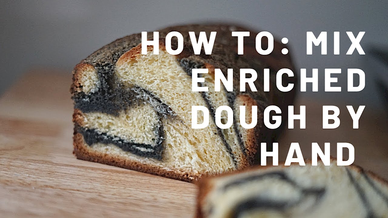 How to Mix Enriched Dough By Hand| Brioche - YouTube