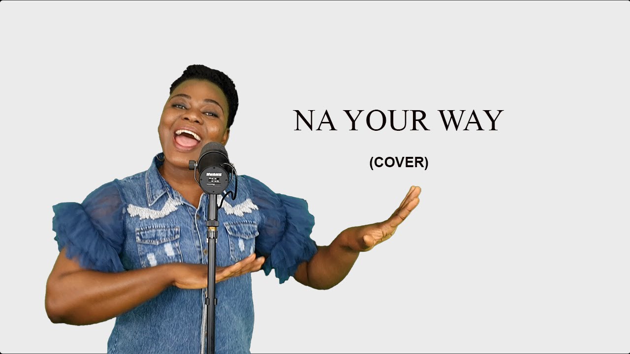Arry - Na your way // Nosa (cover) - YouTube