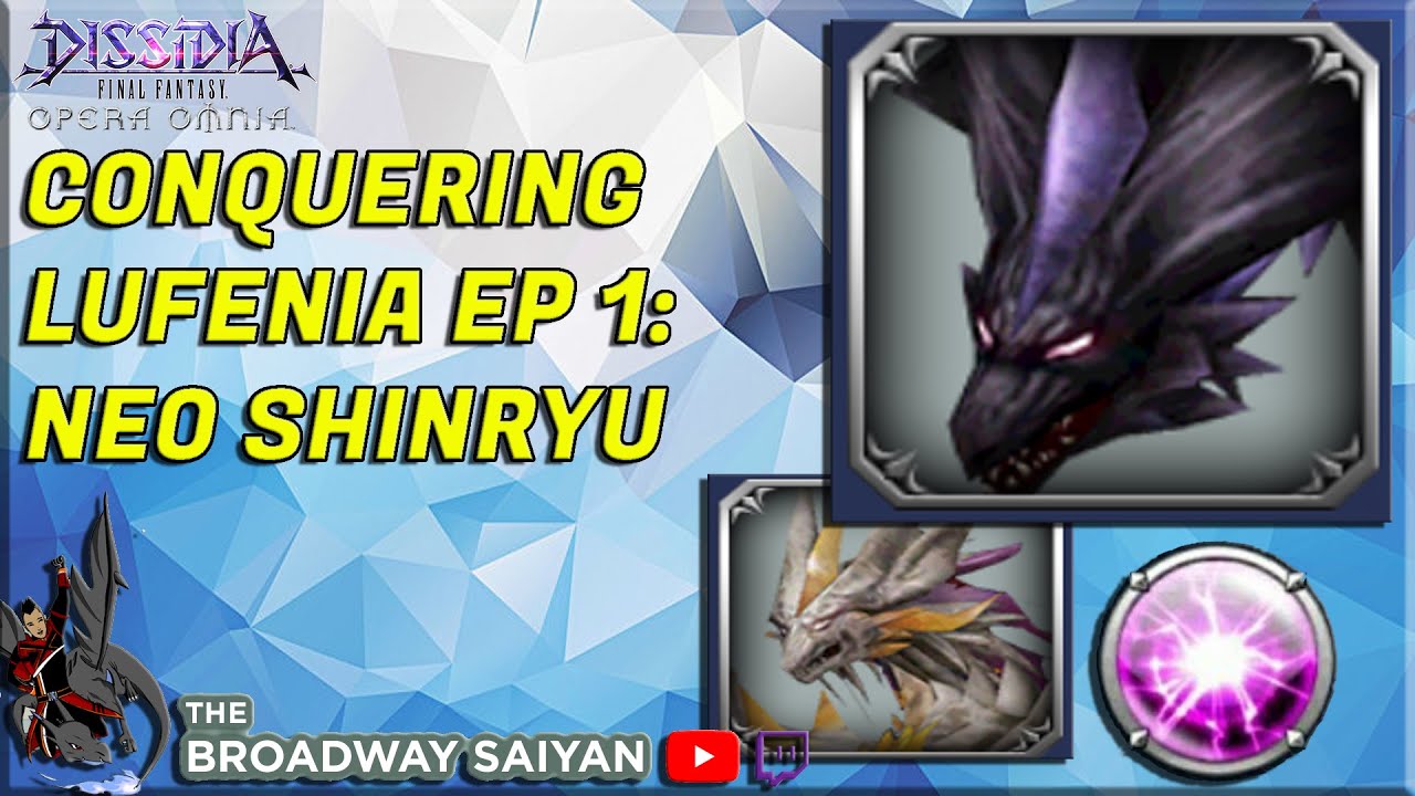 Dissidia Final Fantasy: Opera Omnia CONQUERING LUFENIA EPISODE 1: NEO ...