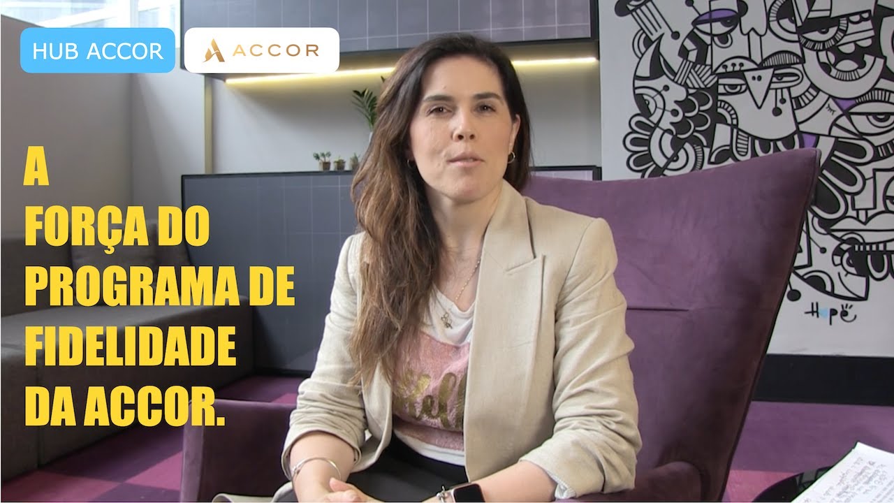 Accor: A força do Programa de Fidelidade - YouTube
