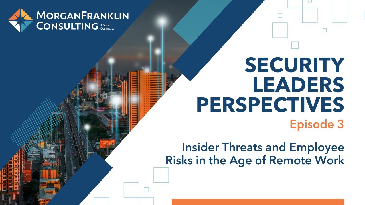 Security Leaders Perspectives: S2: Ep 3: Insider Threats & Employee ...