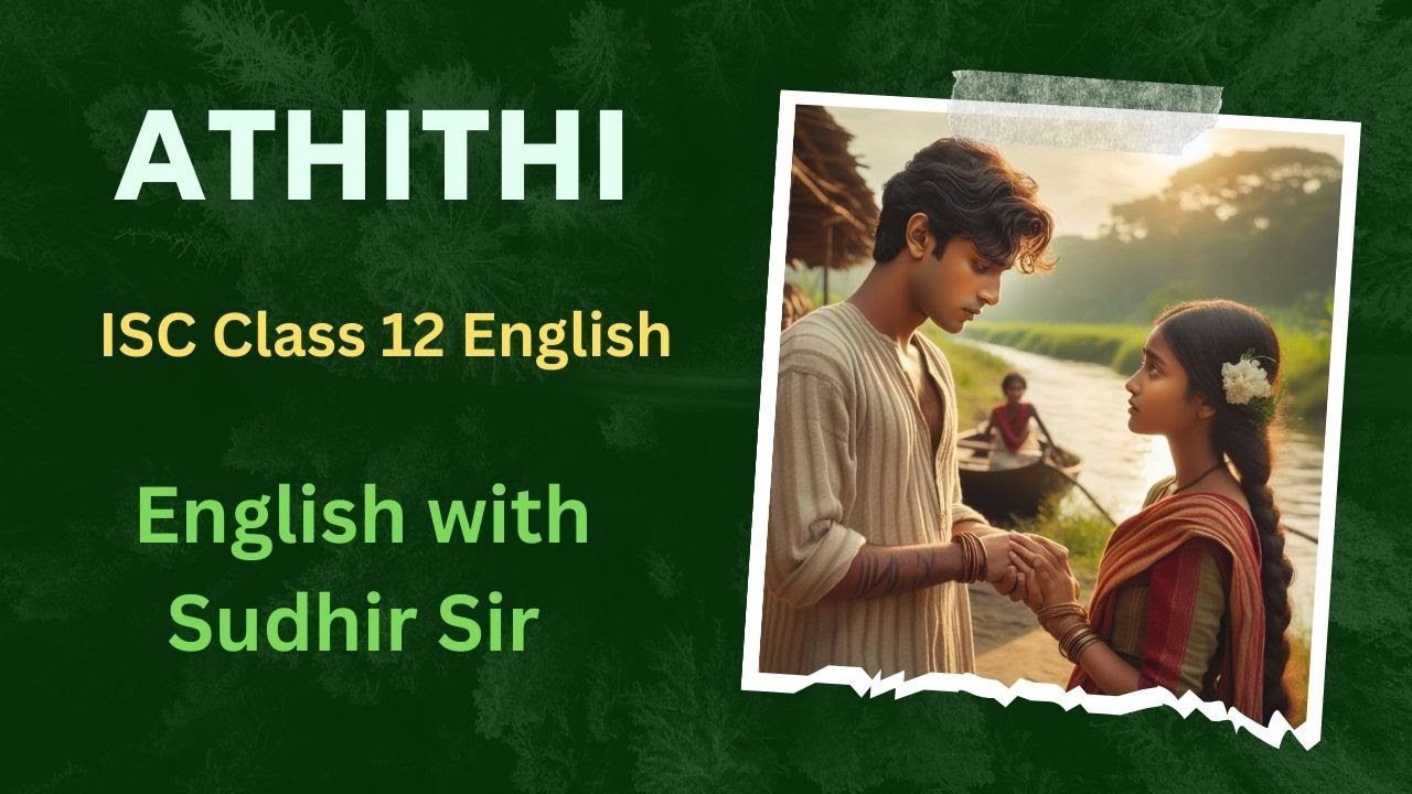 Athithi (Guest) by Rabindranath Tagore | ISC Class 12 Prism Textbook ...
