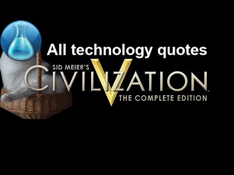 Civilization 5 All Technology Quotes Including Scenarios (No background ...