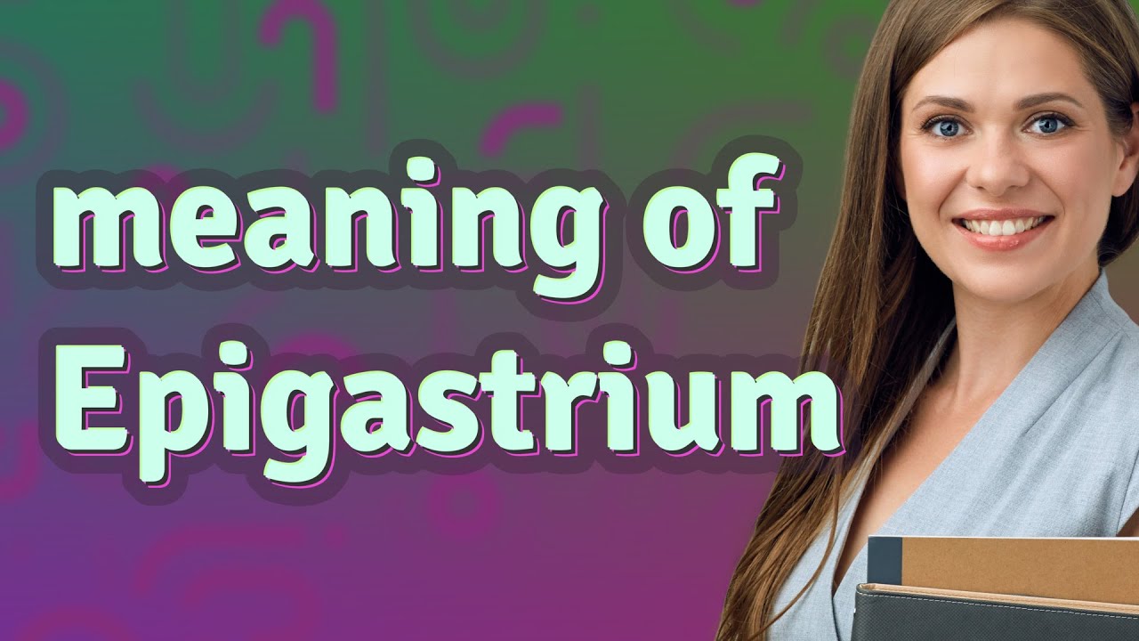 Epigastrium | meaning of Epigastrium - YouTube