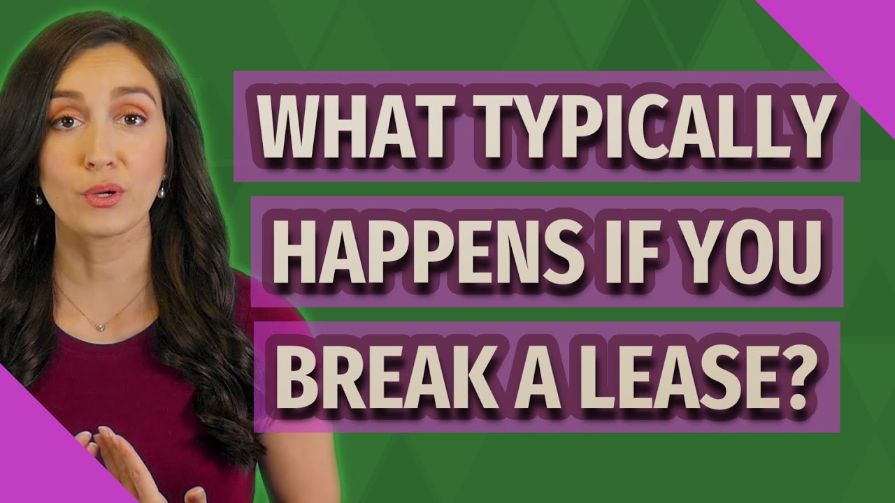 What Typically Happens If You Break A Lease YouTube what-typically-happens-if-you-break-a-lease-youtube