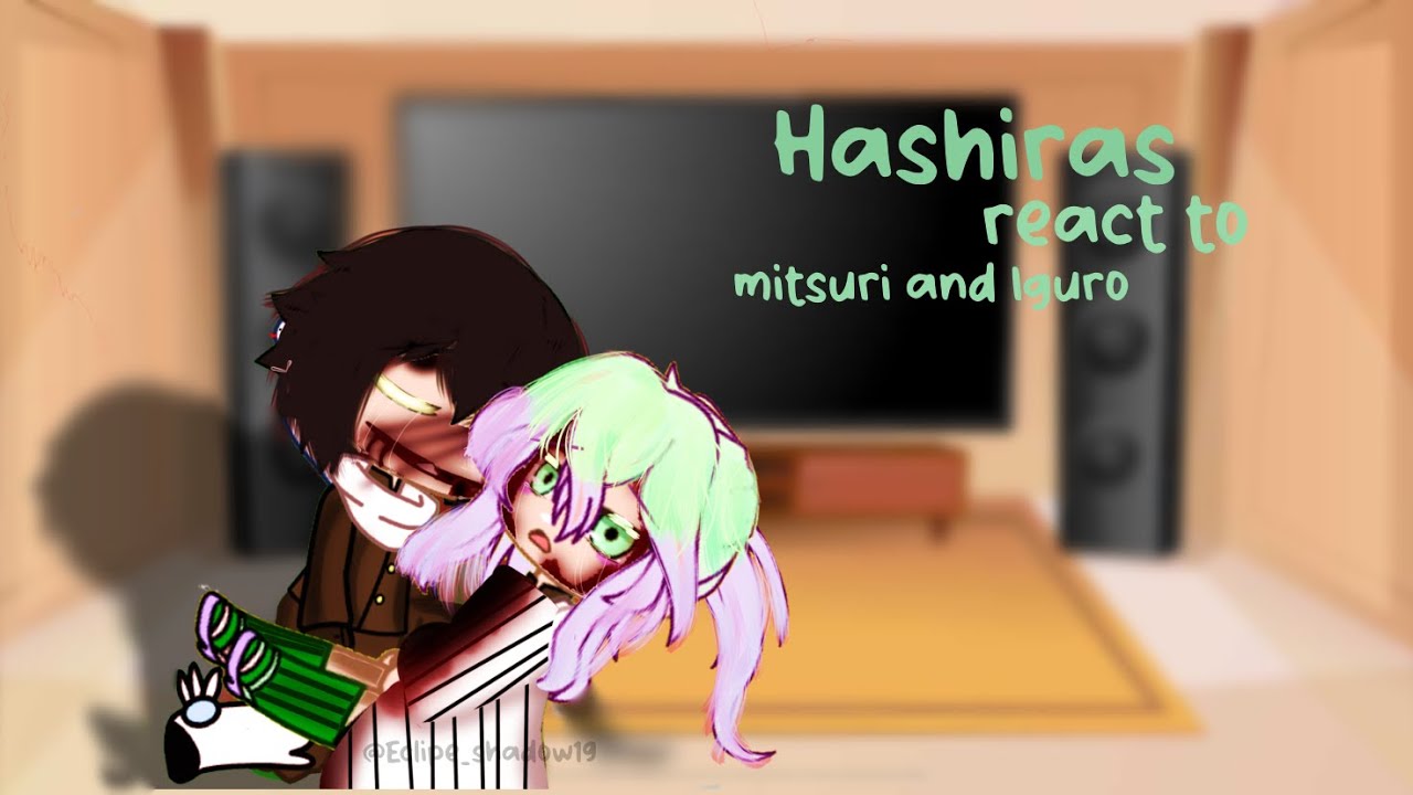 Hashiras react to mitsuri and obanai/rushed/ - YouTube