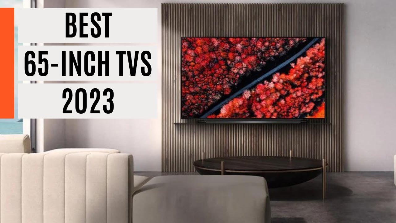 TOP 5: Best 65 inch TVs 2023 - YouTube