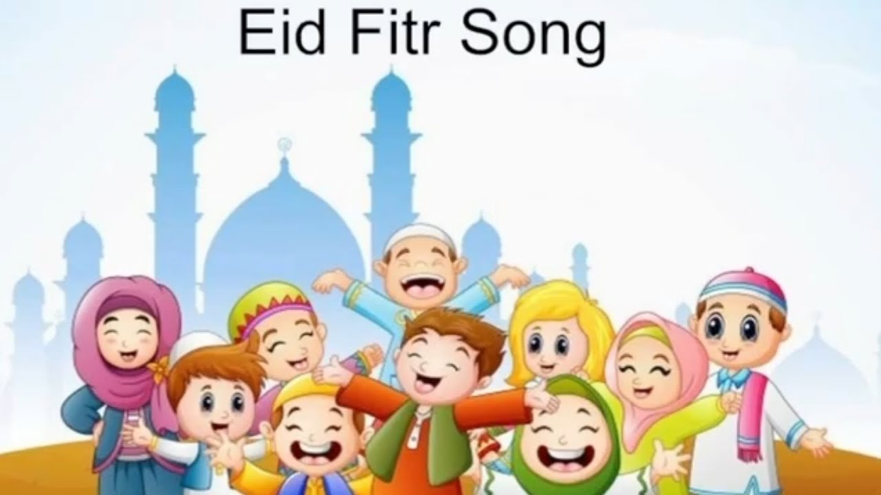 Eid Fitr Song - YouTube