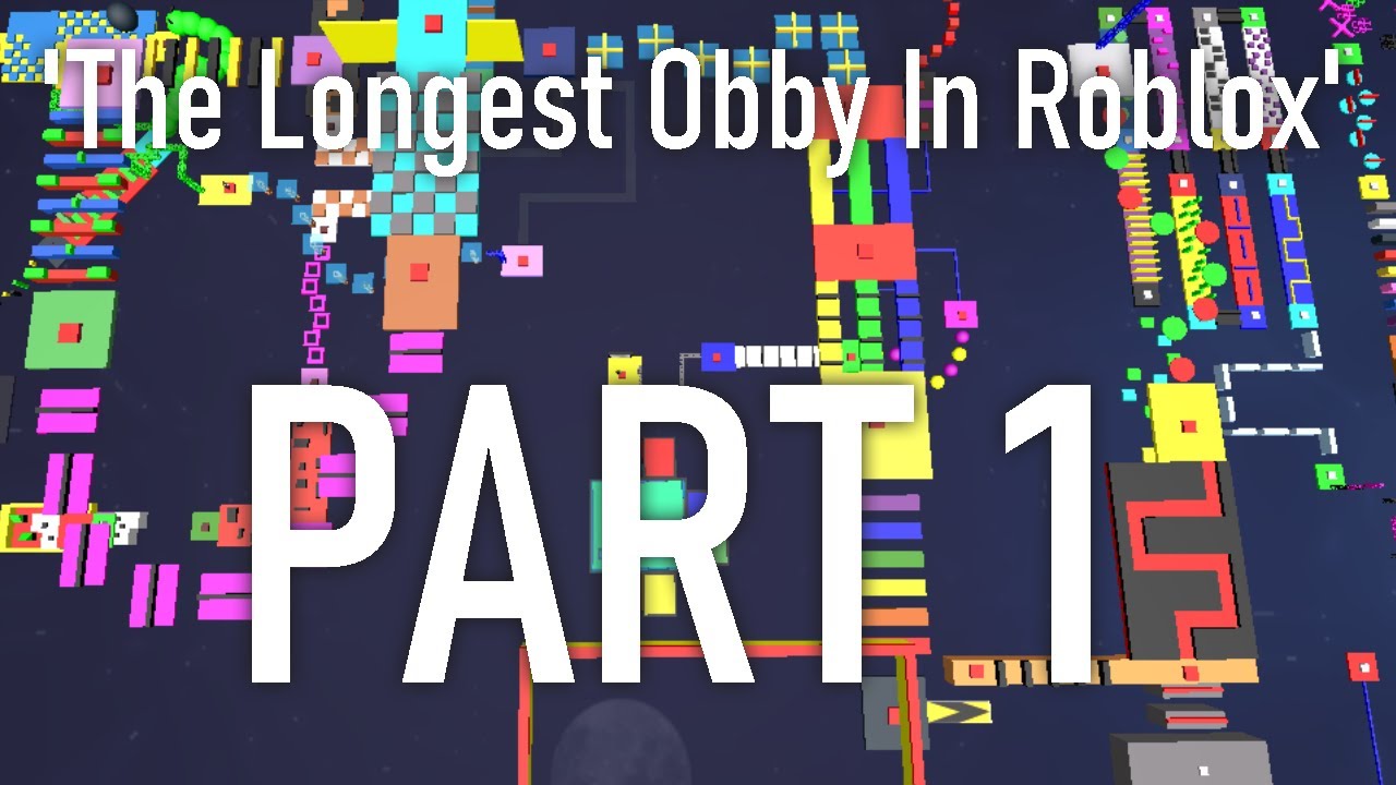 Roblox - 'Longest Obby In Roblox' - Part 1 - YouTube
