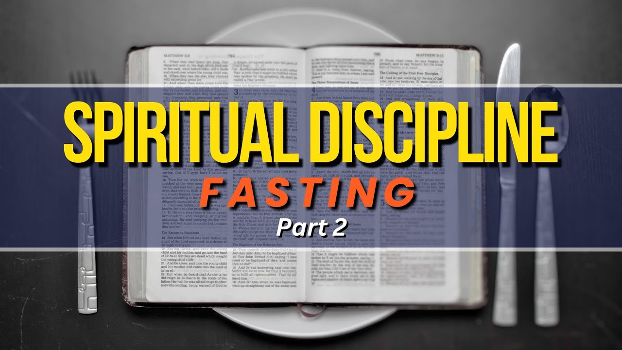 Spiritual Discipline : Fasting Part 2 | English Service - YouTube