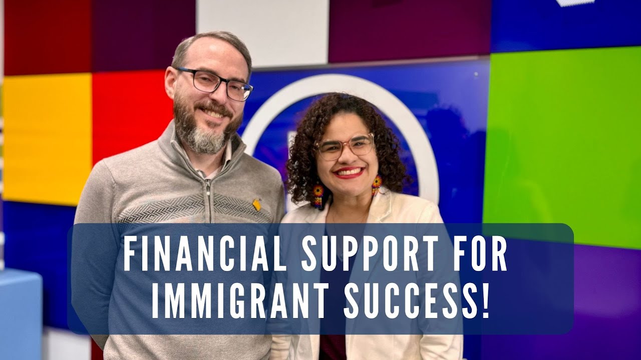 Financial Support for Immigrant Success - YouTube