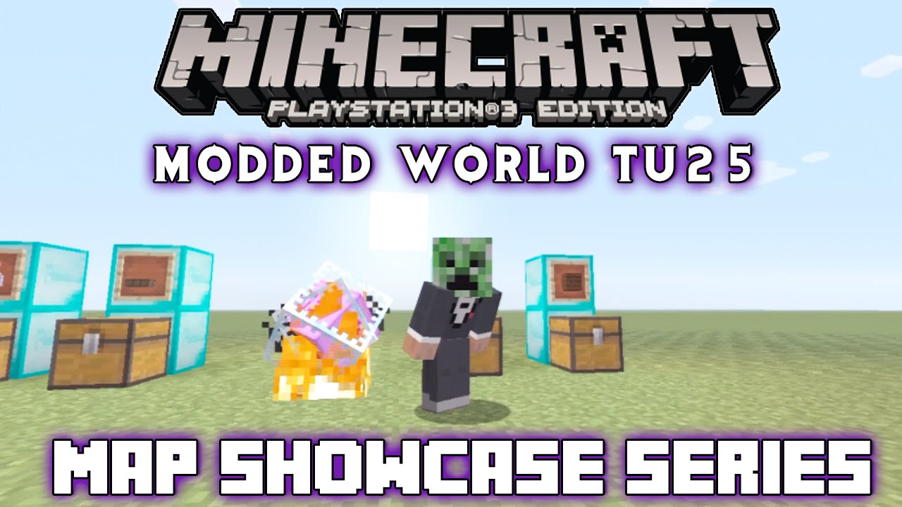 PS3/PS4 Minecraft Map Showcase: Episode 68 Modded World TU25 - YouTube