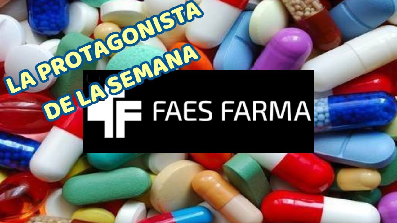 FAES FARMA la accion protagonista de la semana - YouTube